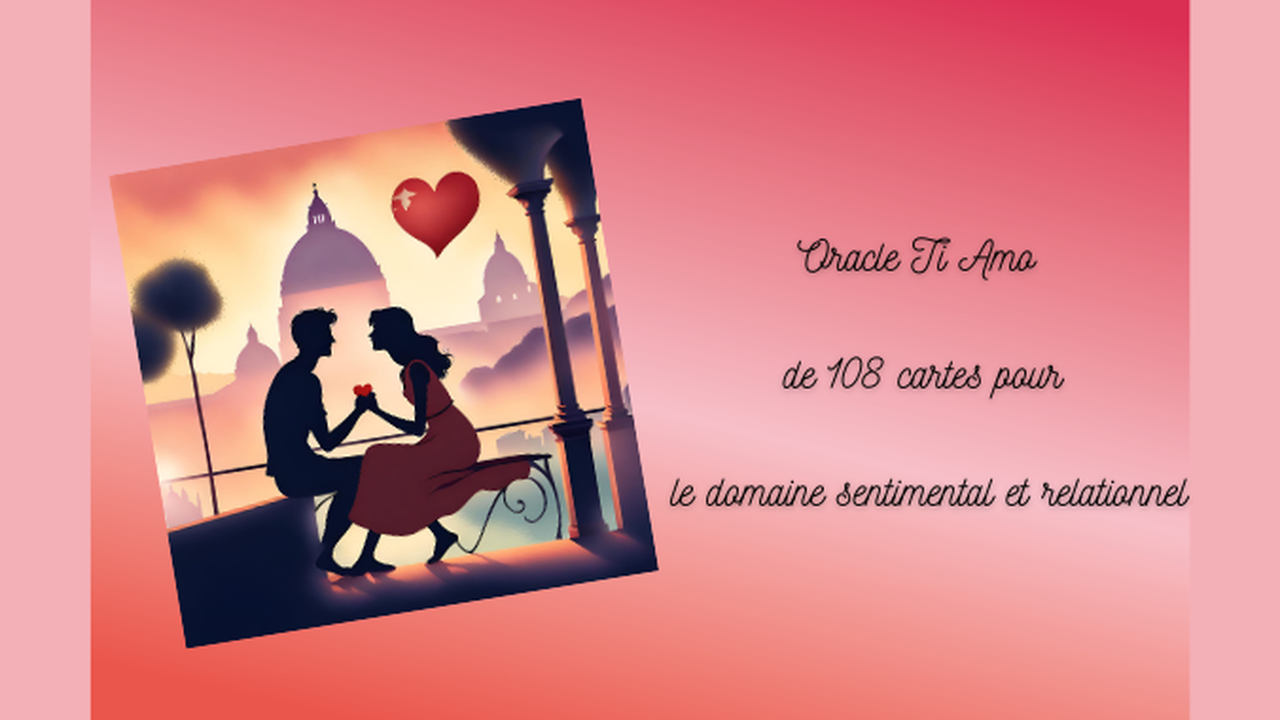 Oracle divinatoire "Ti Amo" - Ulule