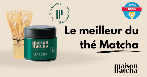Maison Matcha - Le meilleur du thé matcha ! 561 MERCI 💚 - Ulule