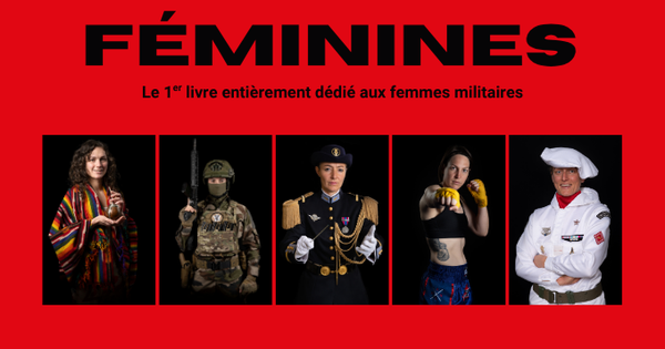 Féminines: le 1er livre photo dédié aux femmes militaires