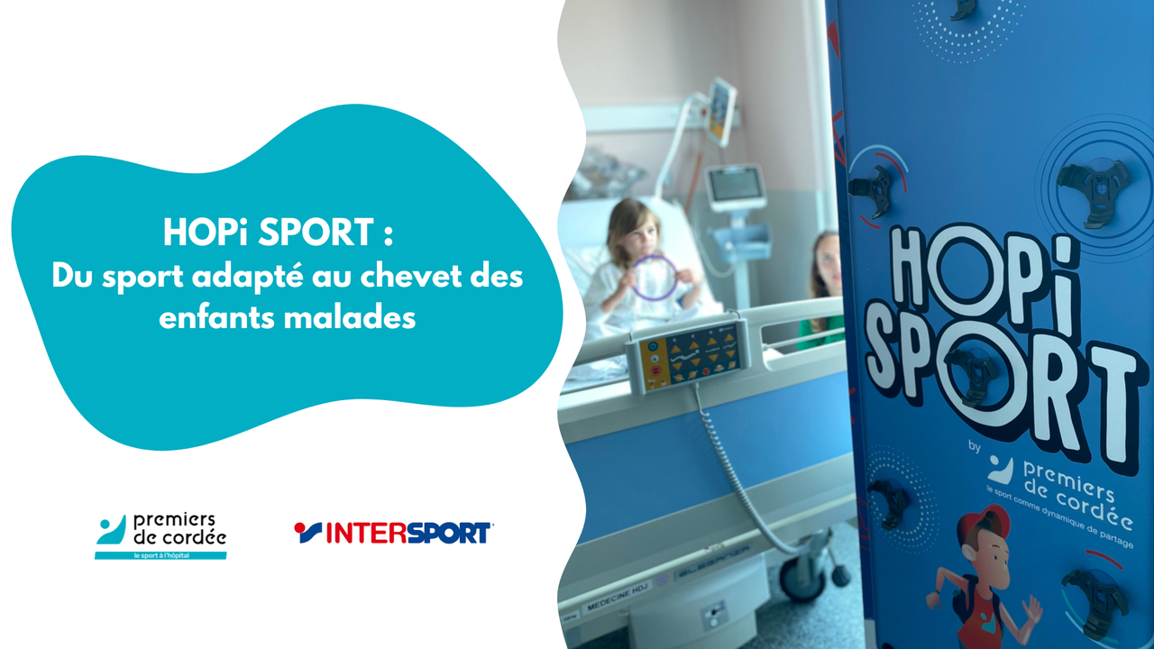 HOPi SPORT : Du sport adapté aux chevets des enfants malades