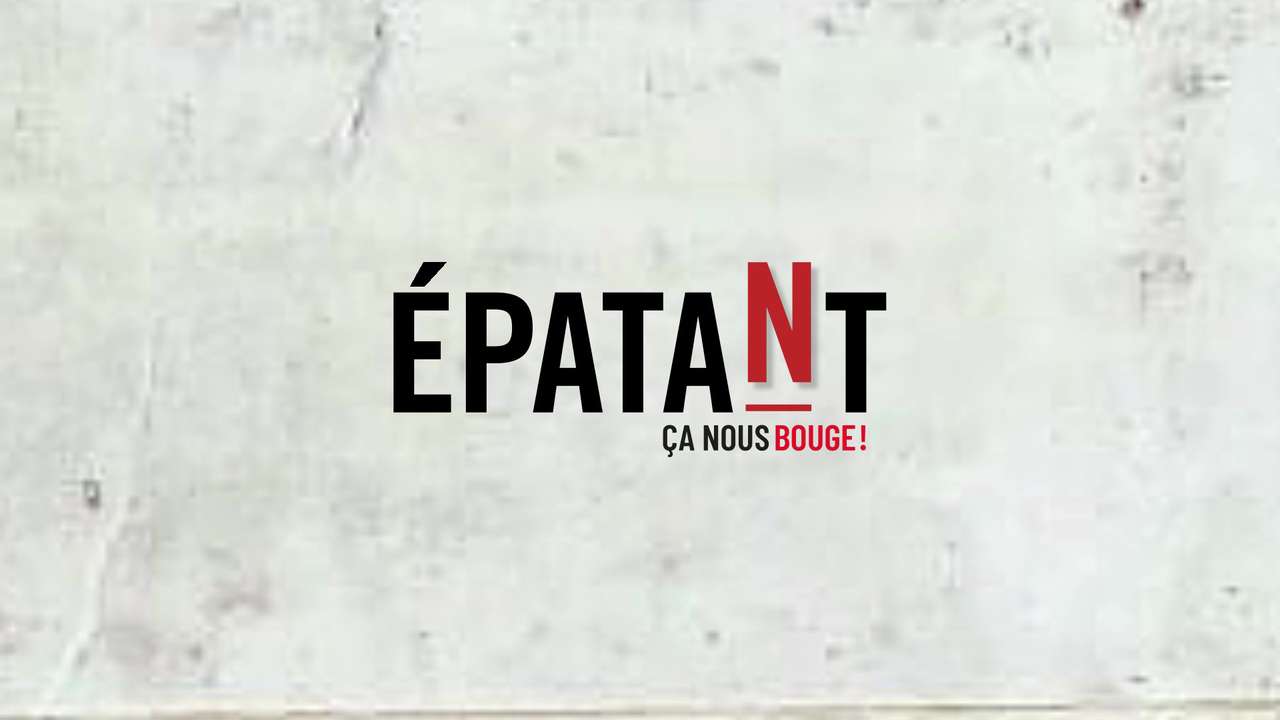 Épatant, ça nous bouge