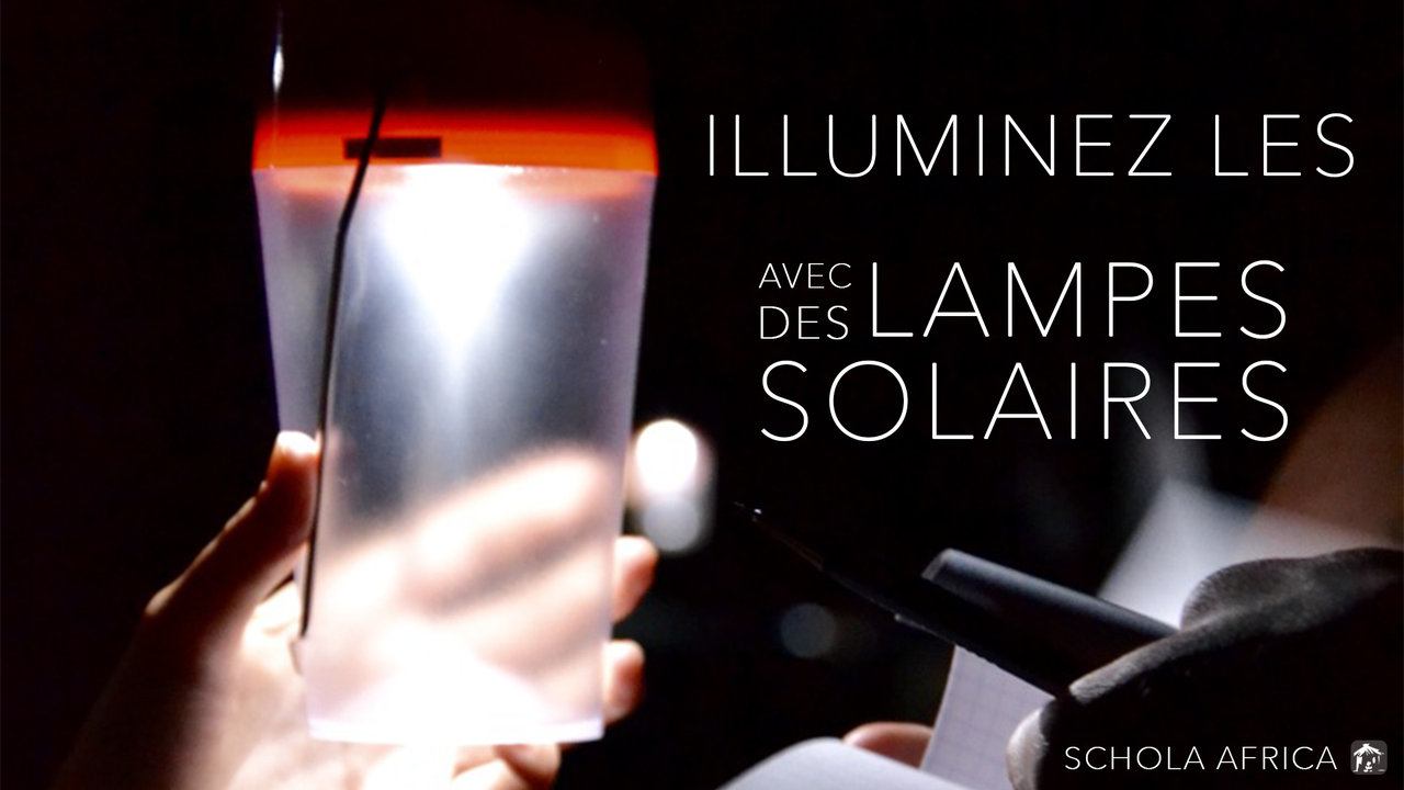 Lampes solaires au Burkina Faso - Ulule