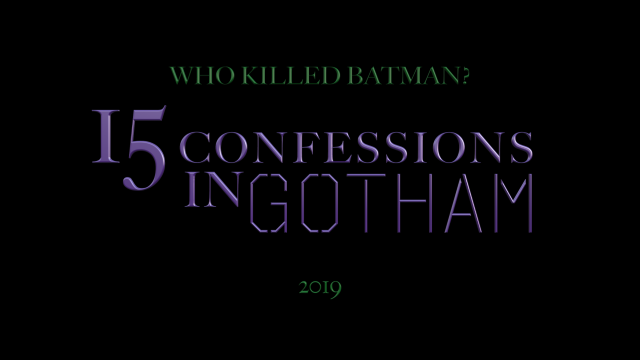 15 Confessions In Gotham