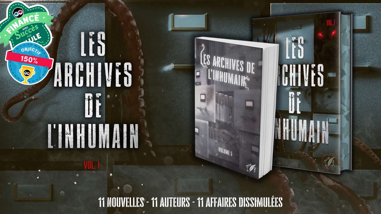 Les Archives de l'Inhumain - Format Collector Limité - Ulule
