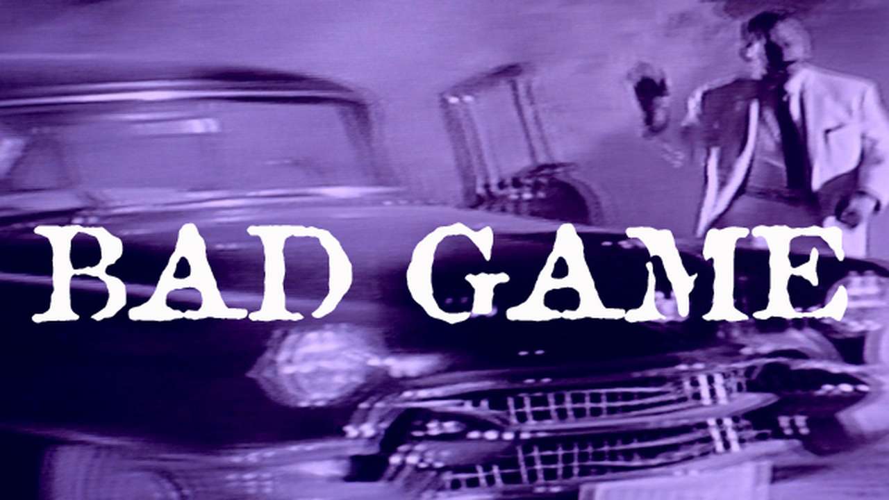 BAD GAME