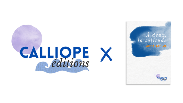 A deux, la solitude - le premier roman des éditions Calliope