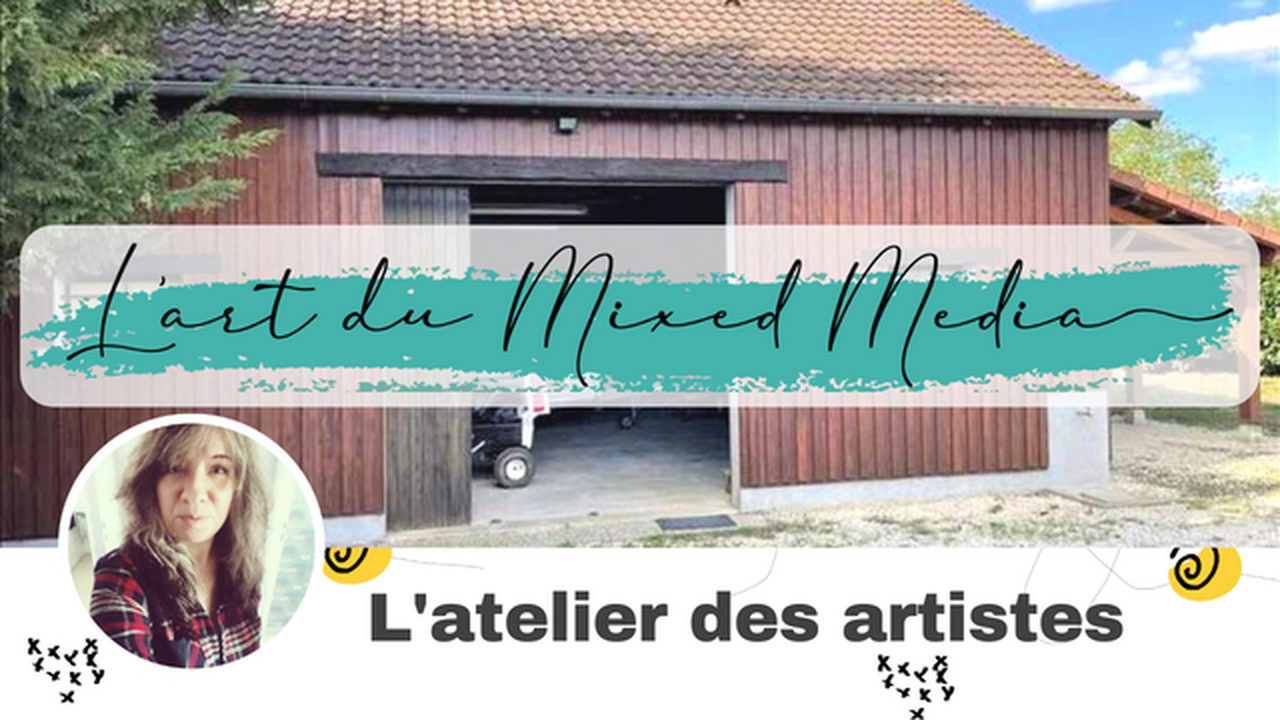 L'atelier " L'art du mixed media " - Ulule