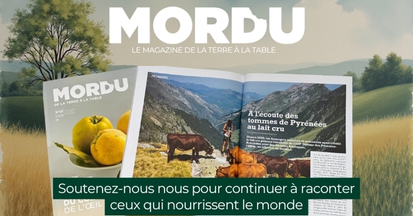 Soutenez Mordu, le magazine de la Terre à la Table