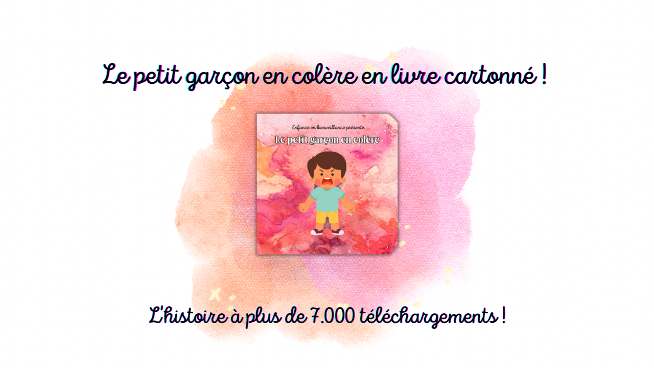 Le petit garçon en colère en livre cartonné