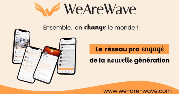// We Are Wave // Le réseau social pro de la gen engagée !!! - Ulule