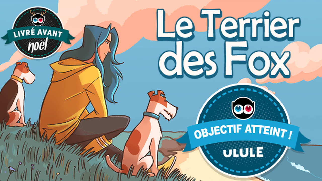 Le Terrier des Fox - Ulule