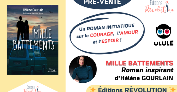 MILLE BATTEMENTS - Roman initiatique d'Hélène GOURLAIN - Ulule