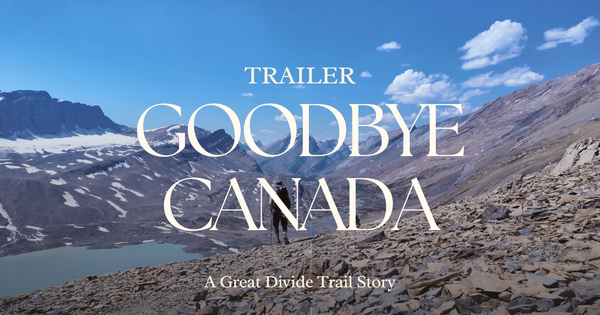 Goodbye Canada : Le sauvage Great Divide Trail en images