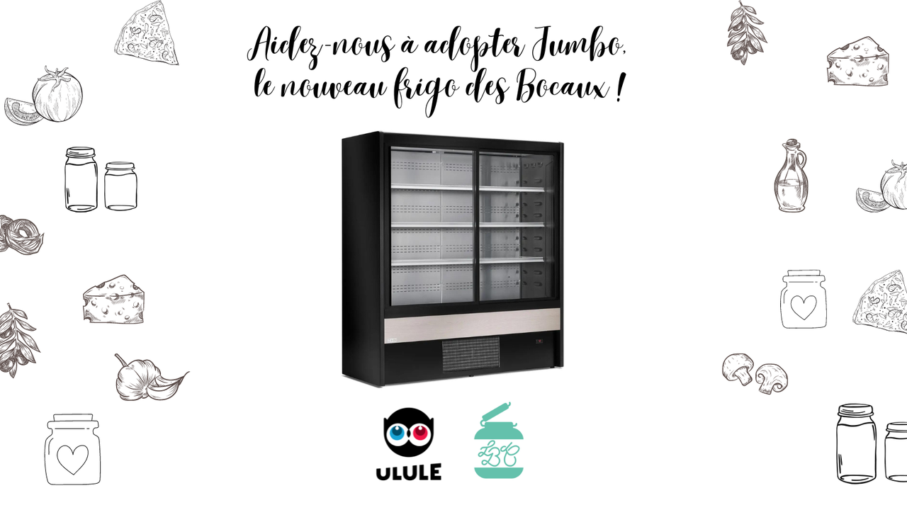 Jumbo, le Frigo des Bocaux