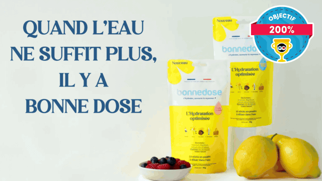 Quand l'eau ne suffit plus, il y a Bonne Dose Objectif 200% - Ulule