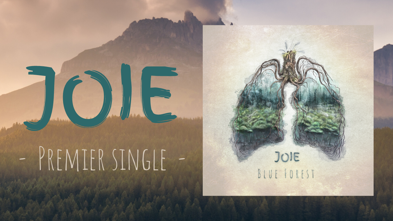 Blue Forest : le premier single de JOIE ! - Ulule