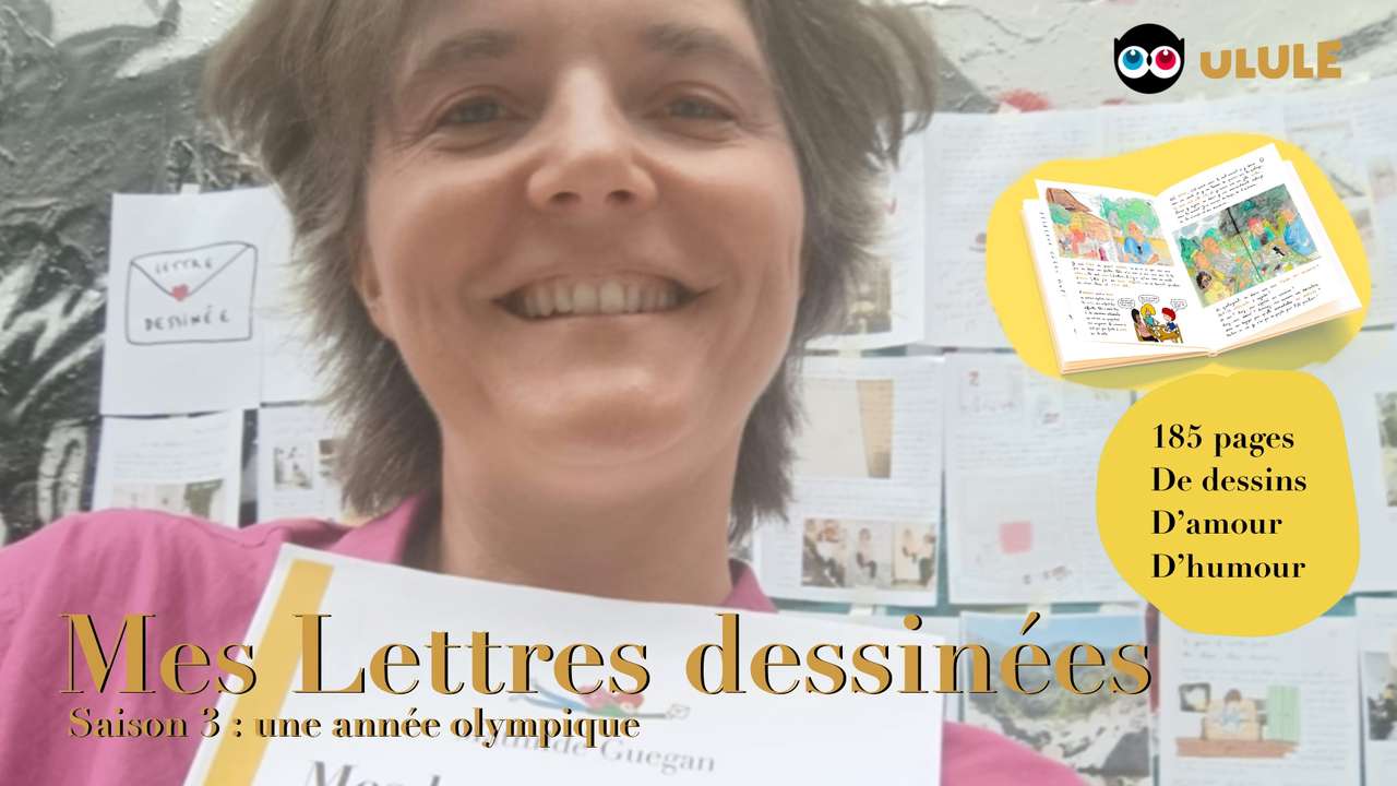 Mes Lettres Dessinées : tome 3 - Ulule