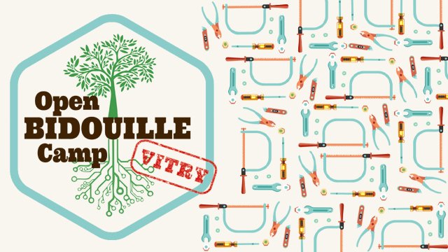 Open Bidouille Camp à Vitry-sur-Seine - Ulule