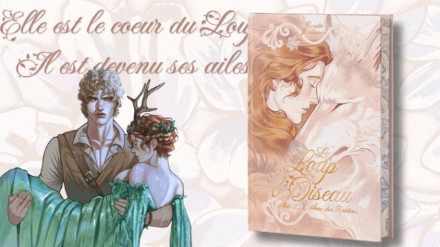 Le Loup et l’Oiseau ~ Acte 1 et Acte 2 (éditions collectors)