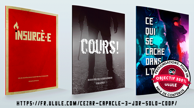 CEZAR CAPACLE - 3 Jeux de Rôle Solo/Coop - Ulule