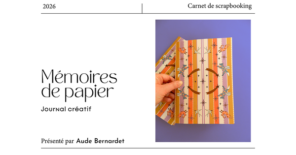 Mémoires de papier - Journal créatif - Ulule