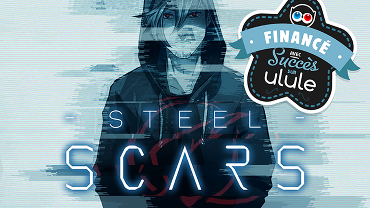 STEEL SCARS - Ulule