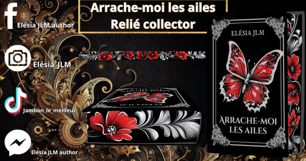 Arrache-moi les ailes, relié collector
