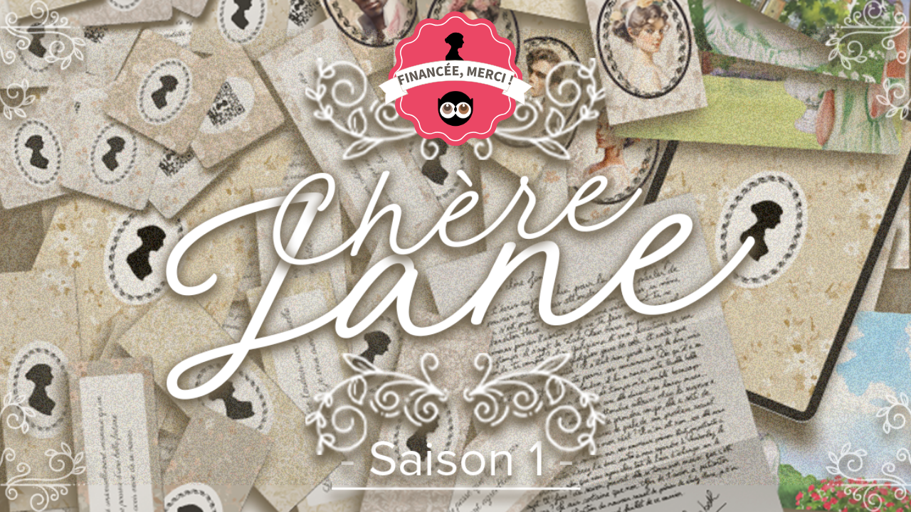Chère Jane, une romance régence épistolaire - Ulule