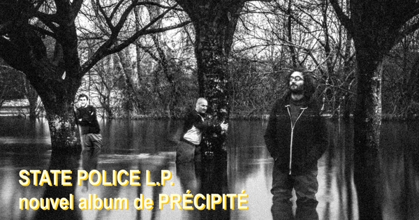 Précipité - State Police L.P. - nouvel album