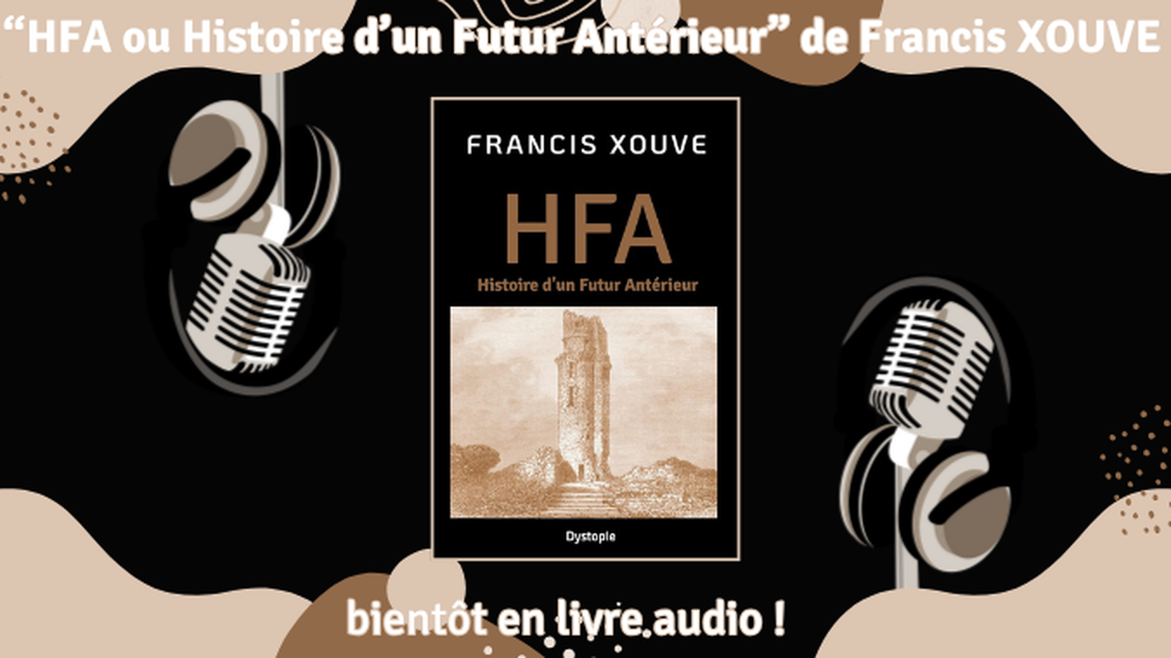 Livre audio - HFA de Francis XOUVE - Ulule