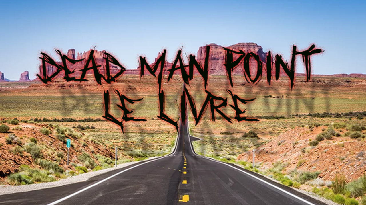 DEAD MAN POINT roman horreur-fantastique - Ulule