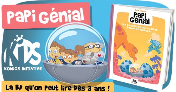 PAPI GÉNIAL ET LES DINOSAURES QUI AVAIENT BESOIN DE LUNETTES