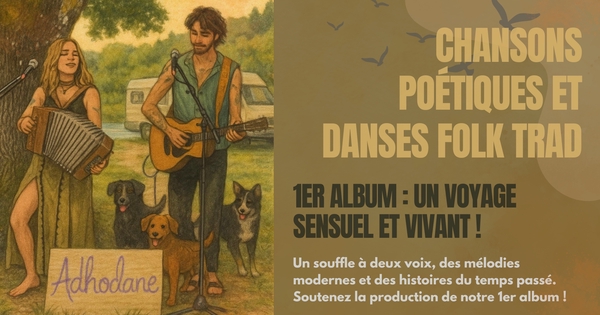 Adhodane - 1er album : un voyage poétique, sensuel et vivant - Ulule