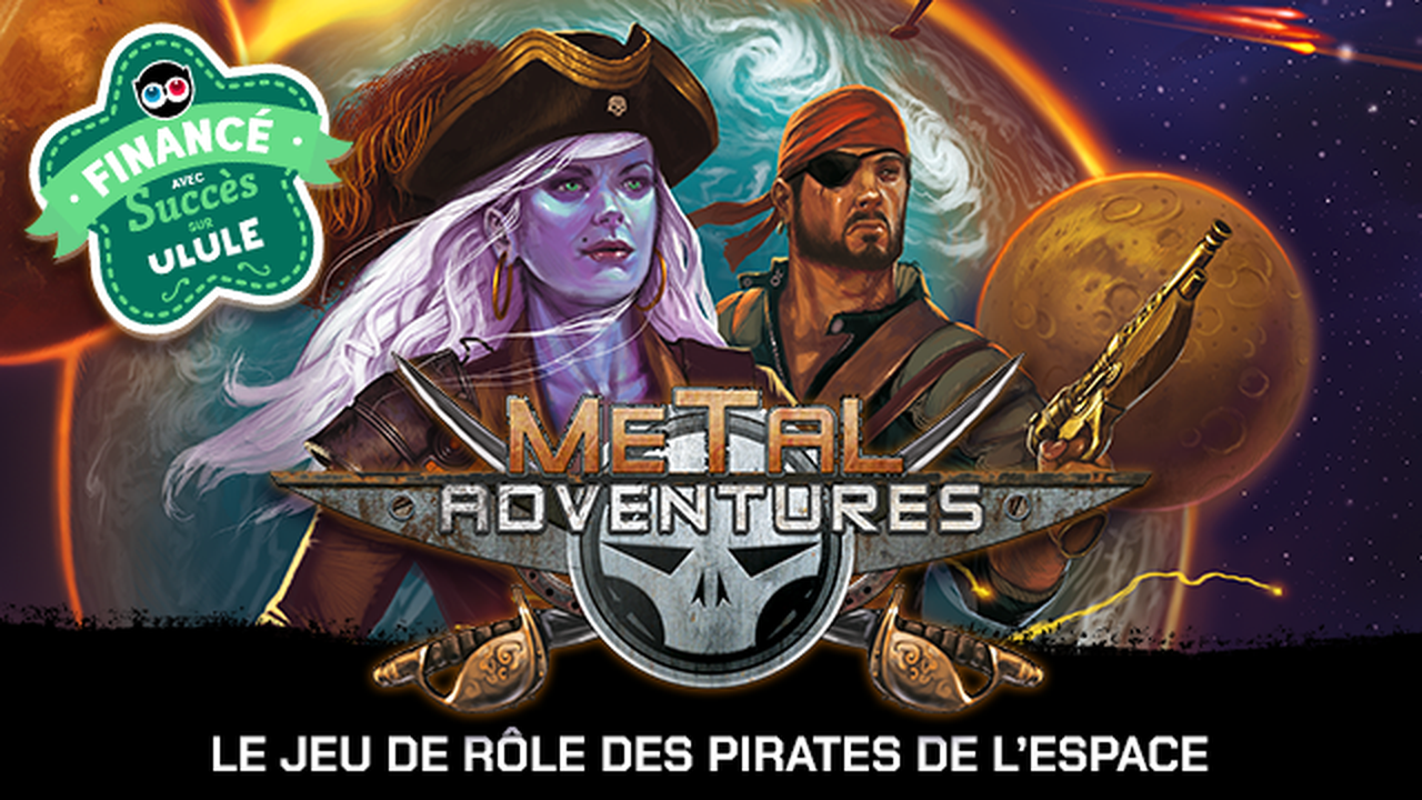 Metal Adventures - édition augmentée anniversaire - Ulule