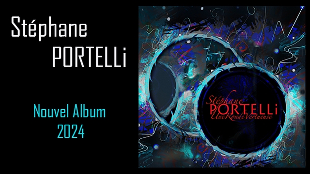 Stéphane PORTELLi - Nouvel Album