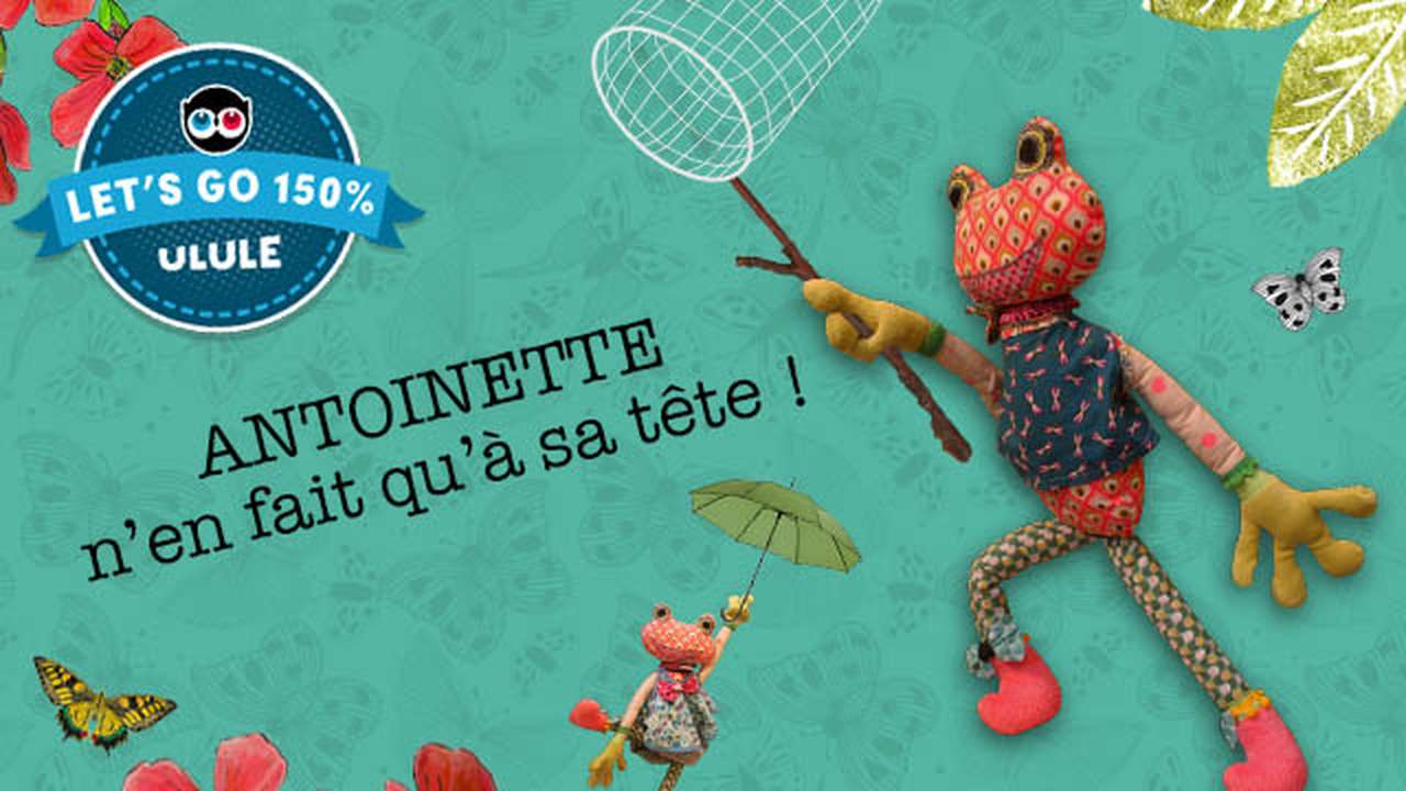 Antoinette n'en fait qu'à sa tête ! - Ulule
