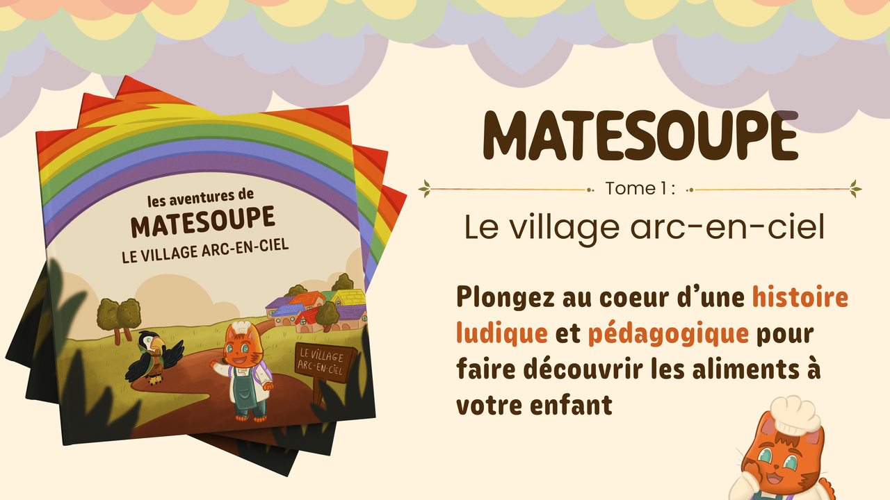 Les Aventures de Matesoupe - Tome 1 : Le village Arc-en-Ciel