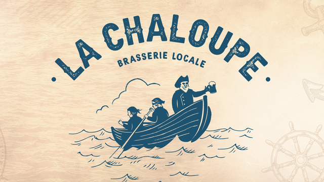 Cap sur la Chaloupe!