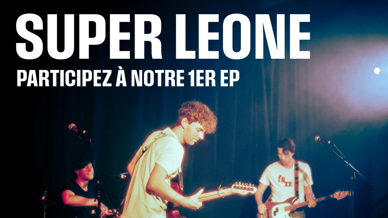 SUPER LEONE - Ulule