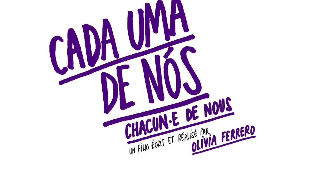 CADA UMA DE NÓS - CHACUN·E DE NOUS - EACH OF US - Ulule