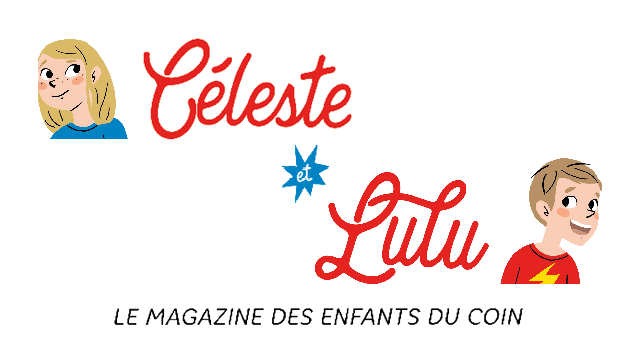 Magazine Céleste et Lulu - Ulule