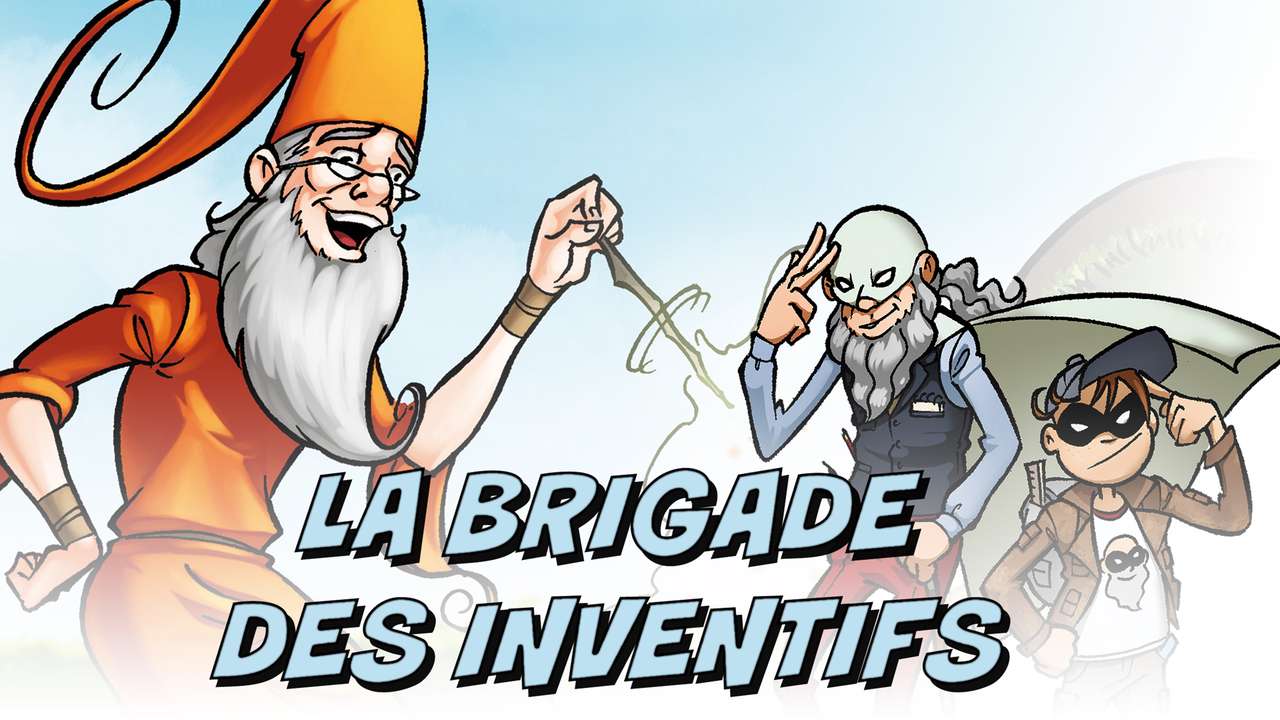 La Brigade des Inventifs