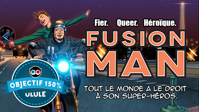 Fusion Man, Le Dernier Envol - Ulule