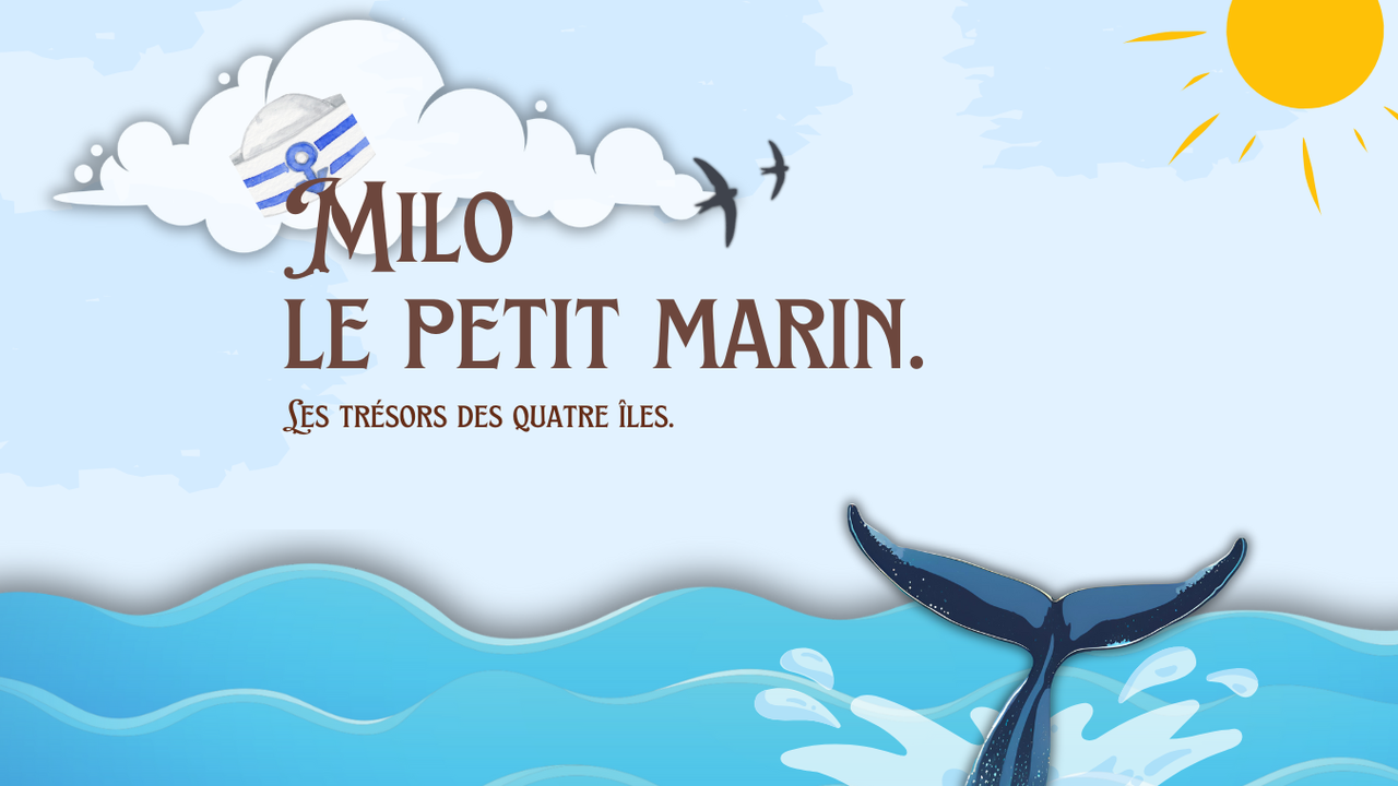 Milo le petit marin : Les trésors des quatre îles.