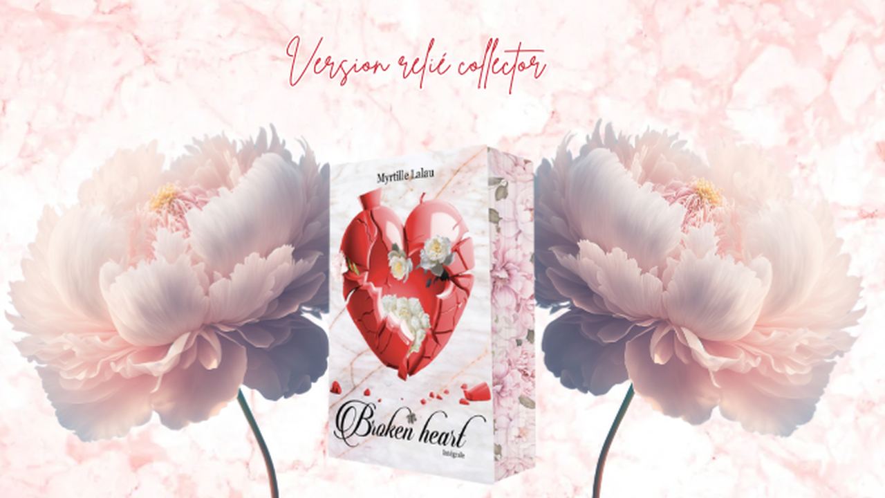 Broken heart en version collector relié - Ulule