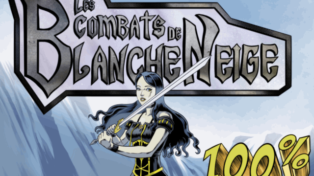 Les combats de Blanche Neige Tome 1