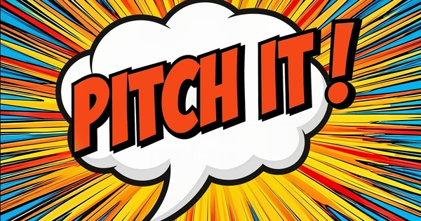 Pitch it ! Faites-vous des films ! - Ulule