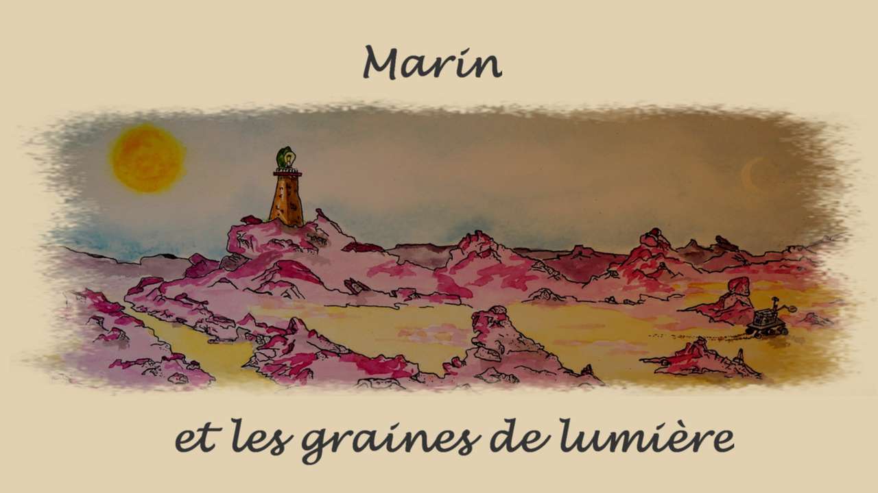 "Marin et les Graines de Lumière"