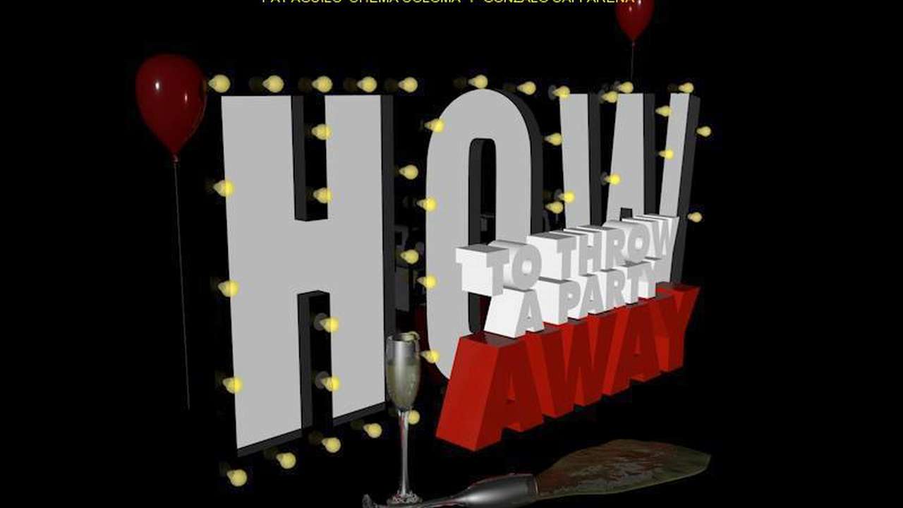 HOW TO THROW A PARTY AWAY- La película