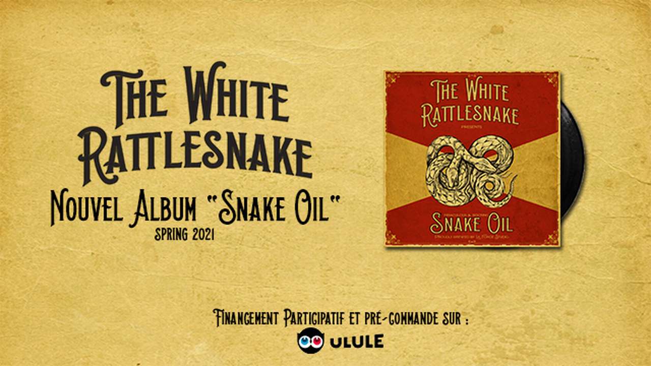 The White Rattlesnake : nouvel album "Snake Oil" - Ulule
